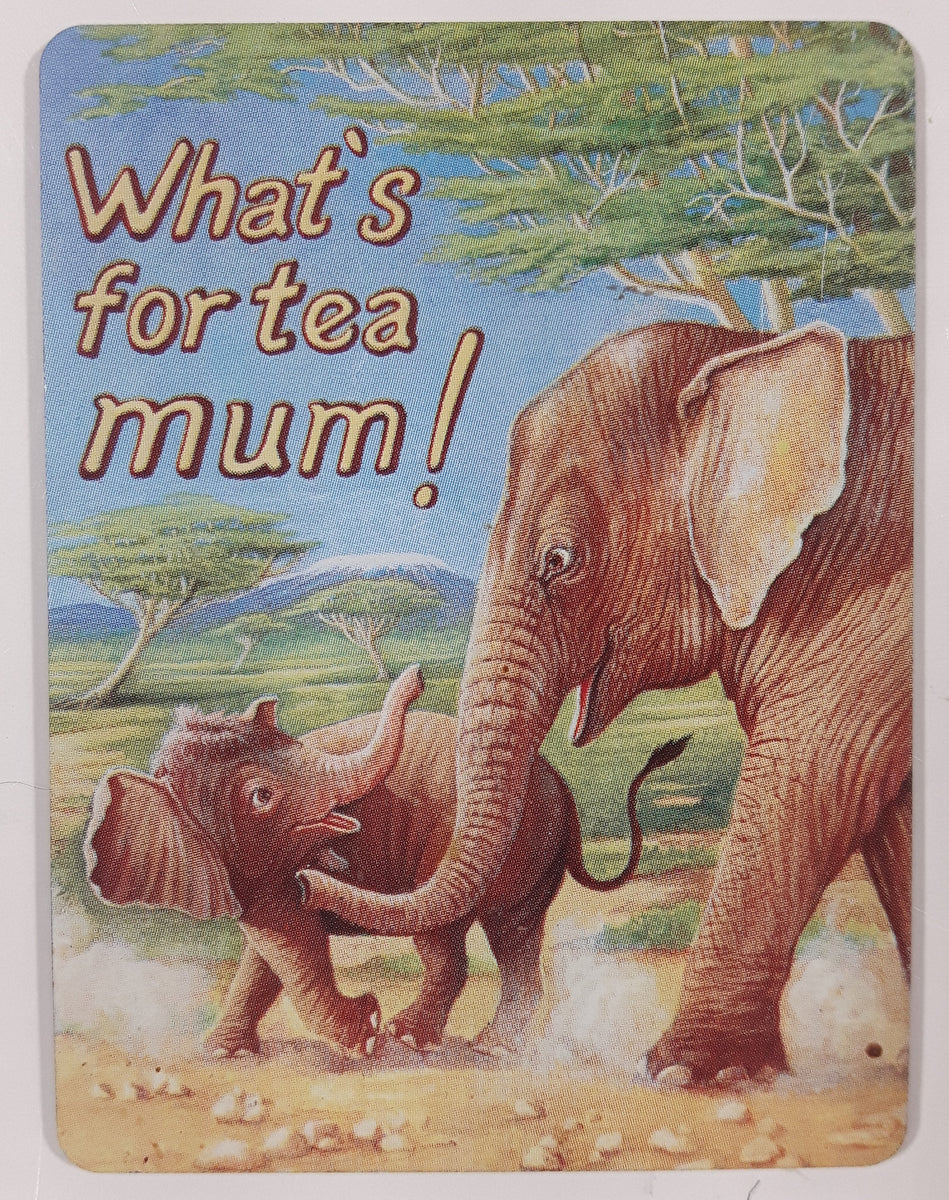 "What's for tea mum!" Elephant Themed 2 3/8" x 3 1/8" Metal Fridge Mag ...