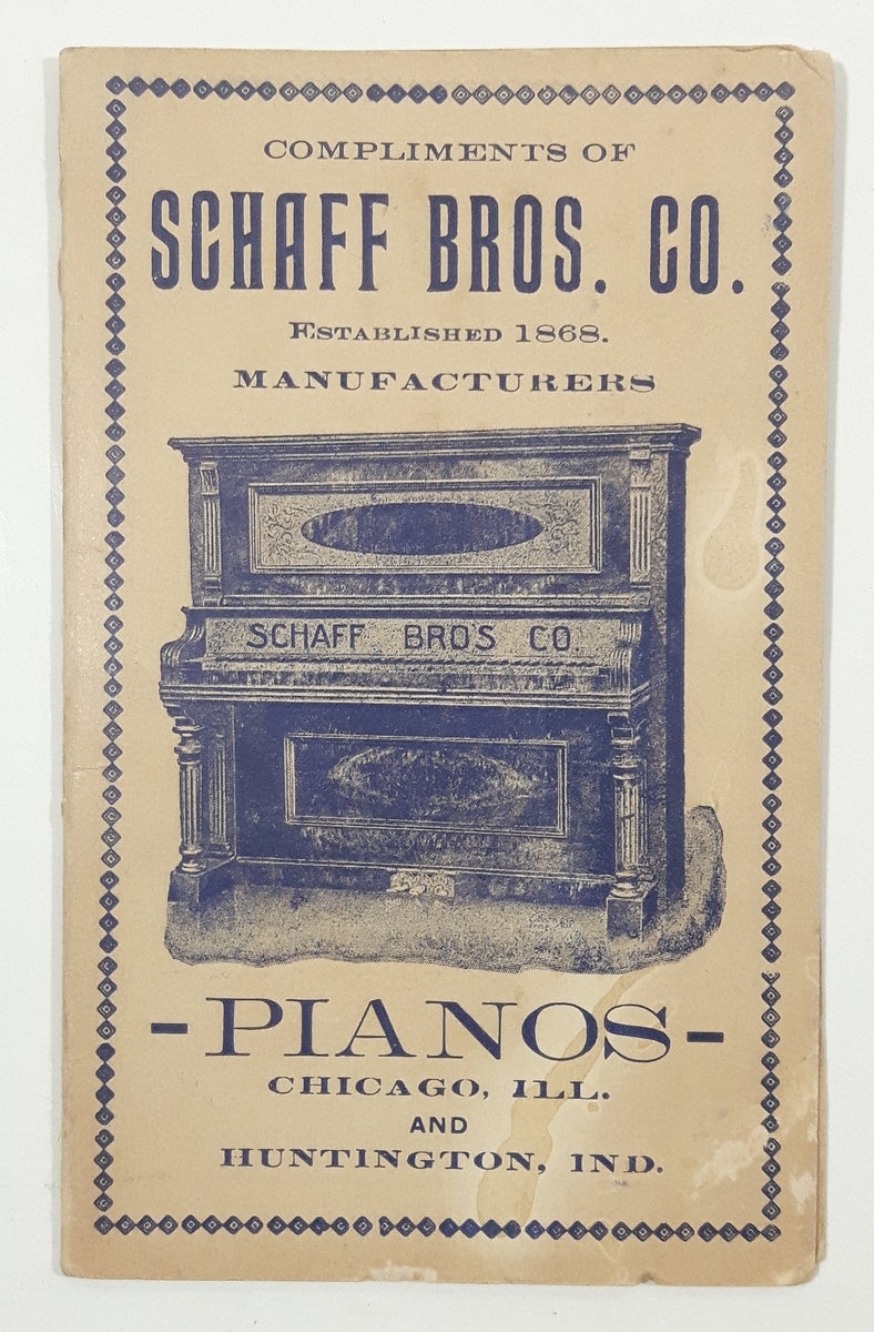Antique Schaff Bros. Co Manufacturers Pianos Chicago Illinois and Hunt ...